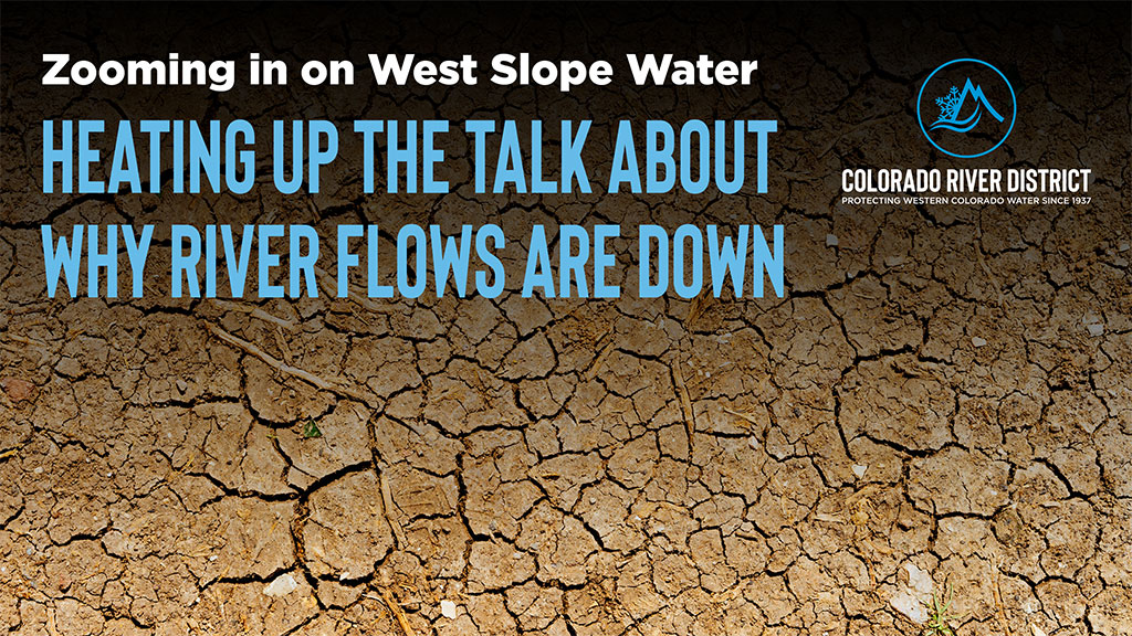Colorado River District Webinar Highlights Prolonged Drought Conditions ...
